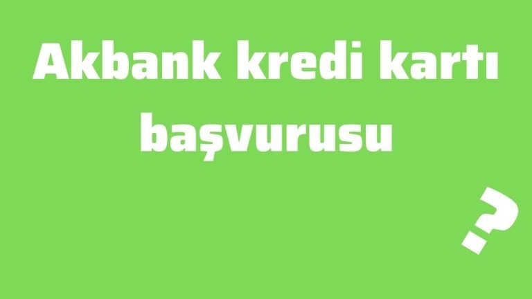 Akbank kredi kartı başvurusu – Kredi Yönetim Akbank kredi kartı başvurusu – Kredi Yönetim